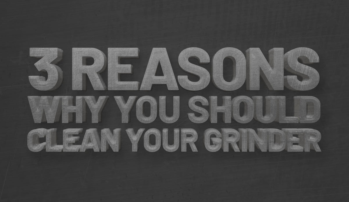 3 Reasons Why You Should Clean Your Grinder– Rodeo Wholesale